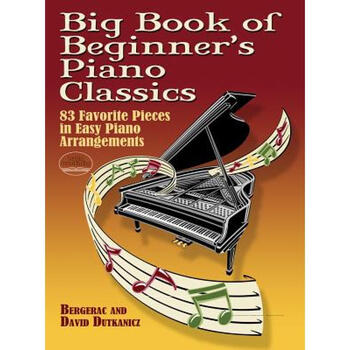 Big Book of Beginner's Piano Classics: 83 Fa...