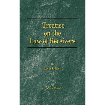 A Treatise on the Law of Receivers