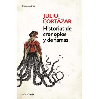 西班牙语原版 Historias de cronopios y de famas克罗诺皮奥与法玛的故