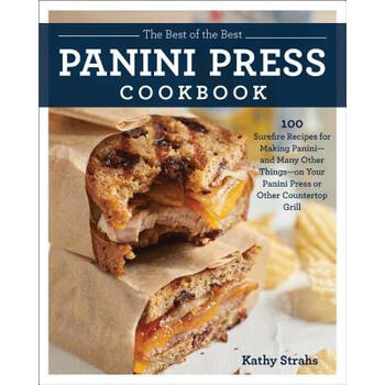 The Best of the Best Panini Press Cookbook: ...