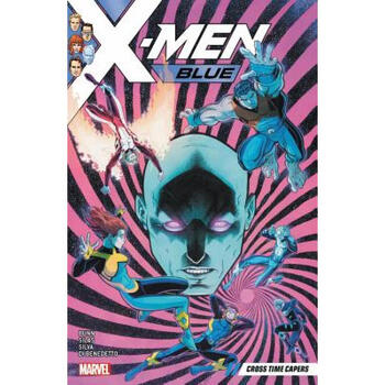 X-Men Blue Vol. 3: Cross-Time Capers
