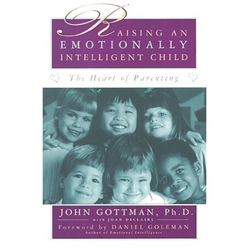 Raising an Emotionally Intelligent Child 培养高情商的孩子:让孩子受益一生的情绪管理法