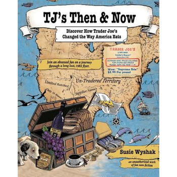 TJ's Then & Now: Discover How Trader Joe's C...