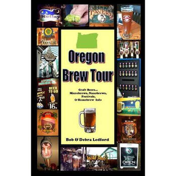 Oregon Brew Tour: Craft Beers...Microbrews, ...