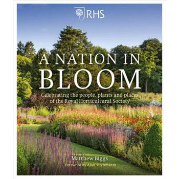 Rhs a Nation in Bloom: Celebrating the Peopl...