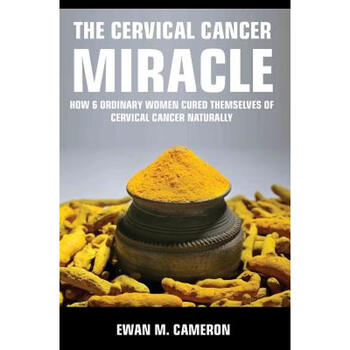 The Cervical Cancer Miracle