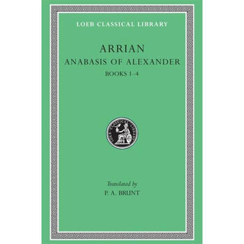 Anabasis of Alexander, Volume I: Books 1-4