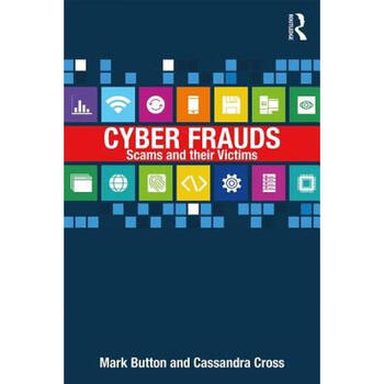 Cyber Frauds, Scams and Their Victims