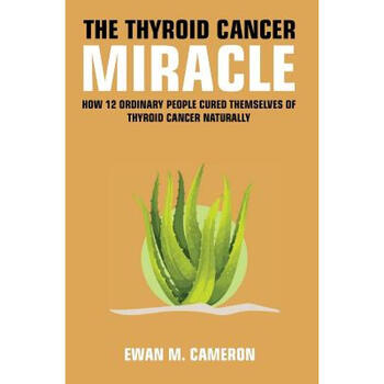 The Thyroid Cancer Miracle
