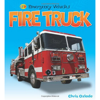 Emergency Vehicles: Fire Trucks