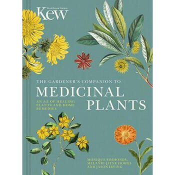The Gardener's Companion to Medicinal Plants...