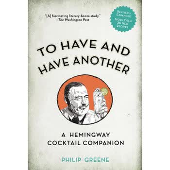 To Have and Have Another Revised Edition: A ...