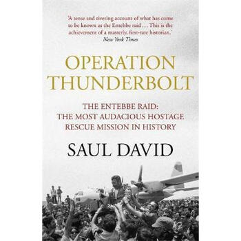 Operation Thunderbolt: The Entebbe Raid - Th...