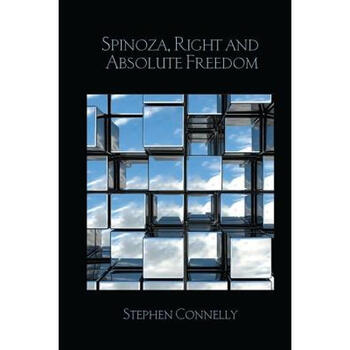 Spinoza, Right and Absolute Freedom