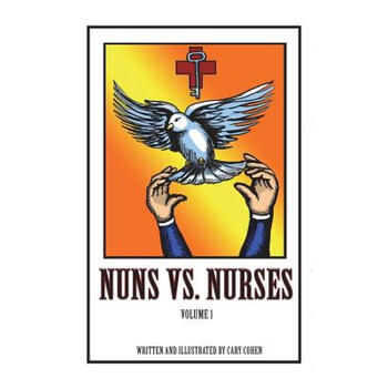 Nuns vs. Nurses Vol. 1: Vol. 1