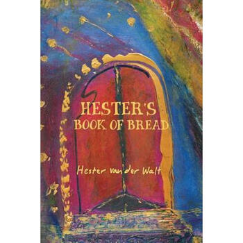 Hester's Book of Bread