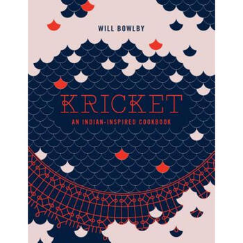 Kricket: An Indian-Inspired Cookbook