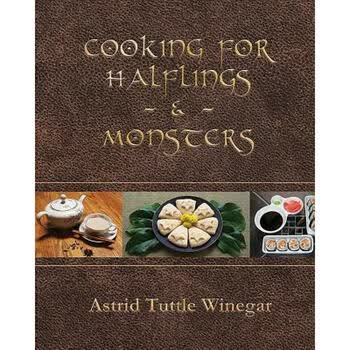 Cooking for Halflings & Monsters: 111 Comfy,...