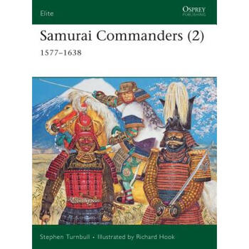 Samurai Commanders (2): 1577-1638