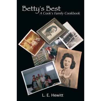 Betty's Best: A Cook's Family Cookbook