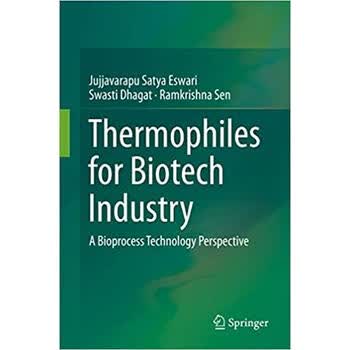 Thermophiles for Biotech Industry: A Bioprocess