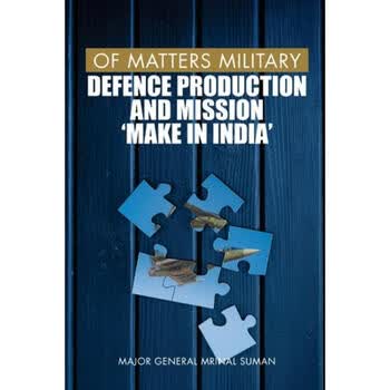 Of Matters Military: Defence Production and ...