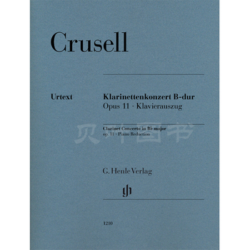 克鲁赛尔 单簧管协奏曲 B大调11 Crusell Klarinettenkonzert亨乐原版进口