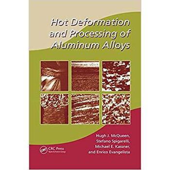 【】Hot Deformation and Processing of