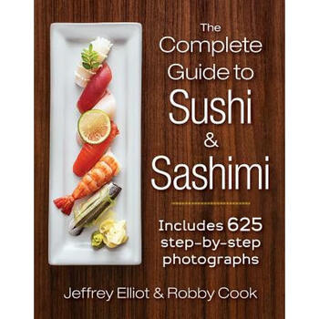 The Complete Guide to Sushi and Sashimi: Inc...