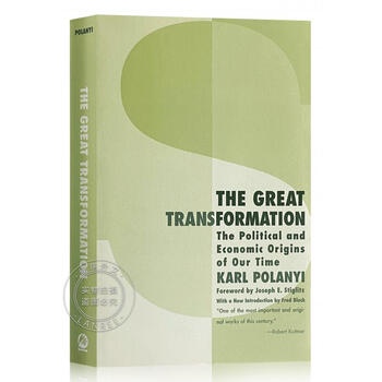 我们时代的政治和经济的起源 The Great Transformation: The ...