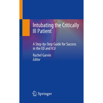 Intubating the Critically Ill Patient: A Step-By