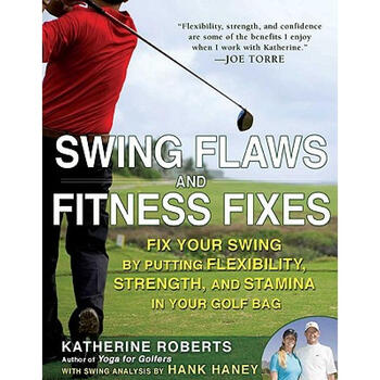 Swing Flaws and Fitness Fixes: Fix Your Swin...