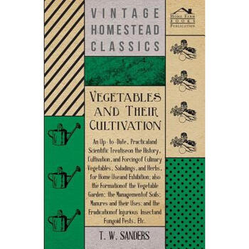 Vegetables and Their Cultivation - An Up-To-...