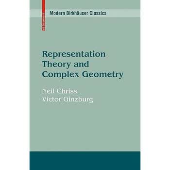 Representation Theory and Complex Geometry