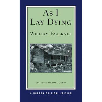As I Lay Dying (Norton Critical Editions)
