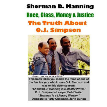 The Truth About O.J. Simpson: Race, Class, M...