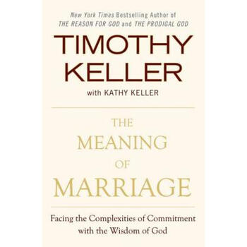 The Meaning of Marriage: Facing the Complexi...