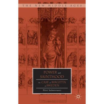 Power and Sainthood: The Case of Birgitta of...