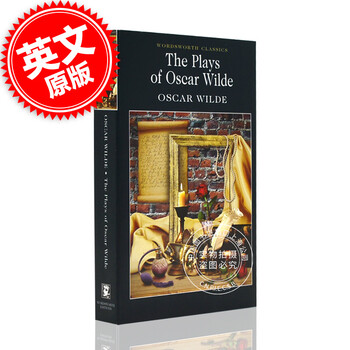 奥斯卡王尔德的戏剧 WORDSWORTH EDITIONS 英文 原版书籍