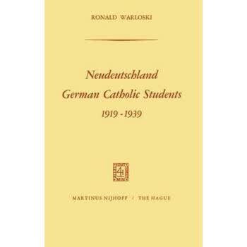 Neudeutschland, German Catholic Students 191...