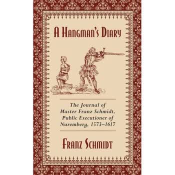 A Hangman's Diary: The Journal of Master Fra...