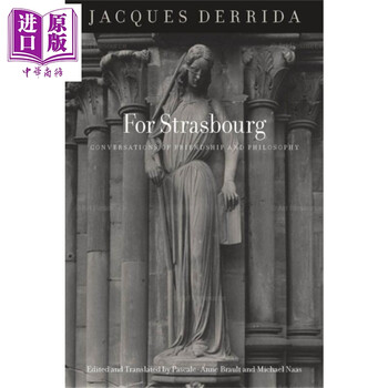 献给斯特拉斯堡 友谊和哲学 Friendship and Philosophy 英文原版 Jacques Derrida 人文 社会 经典