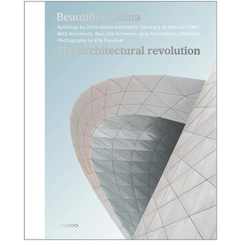 Beautified China 美化中国 中国优秀建筑项目Kris Provoost摄影集书籍英文