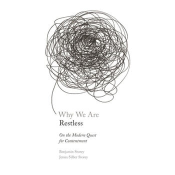 为什么我们焦躁不安 Why We Are Restless: On the Modern...
