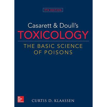 Casarett & Doull's Toxicology: The Basic Scienc