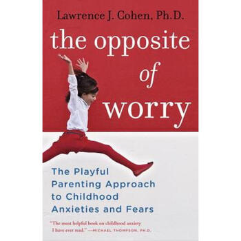 The Opposite of Worry: The Playful Parenting...