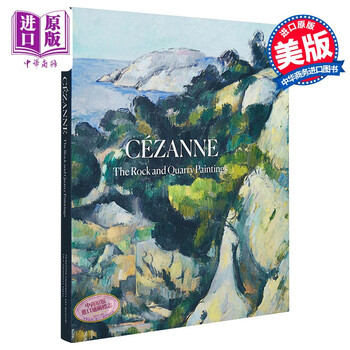 塞尚 岩石采石场绘画 英文原版CezanneTheRock And Quarry Paintings