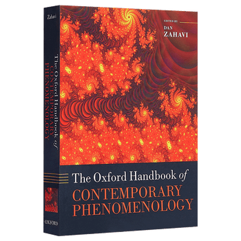 英文版 英文原版 The Oxford Handbook of Contemporary Phenomenology 牛津当代现象学手册