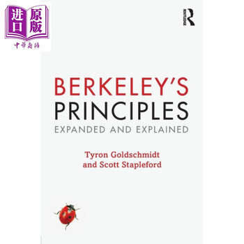 伯克利原理 扩展和解释 贝克莱 英文原版 Berkeley s Principles Expanded and Explained Tyron Goldschmidt