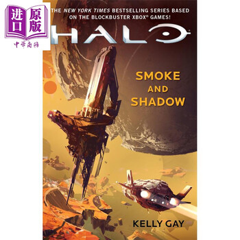 光环小说 烟与影 英文原版 Halo Smoke and Shadow Kelly Gay 科幻小说